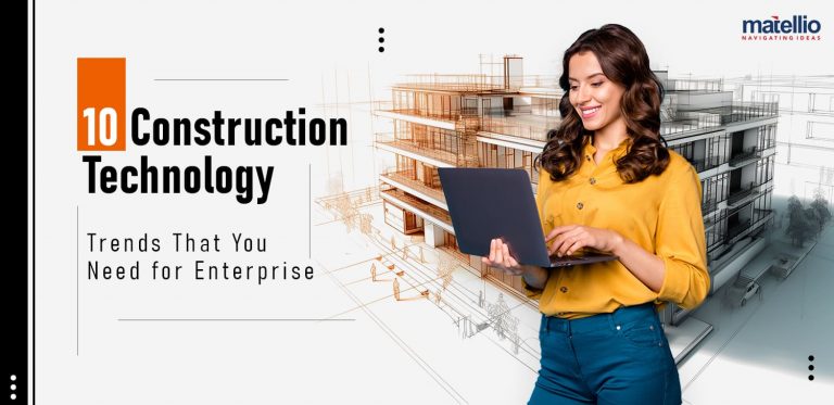 10 Construction Technology Trends That You Need for Enterprise ...