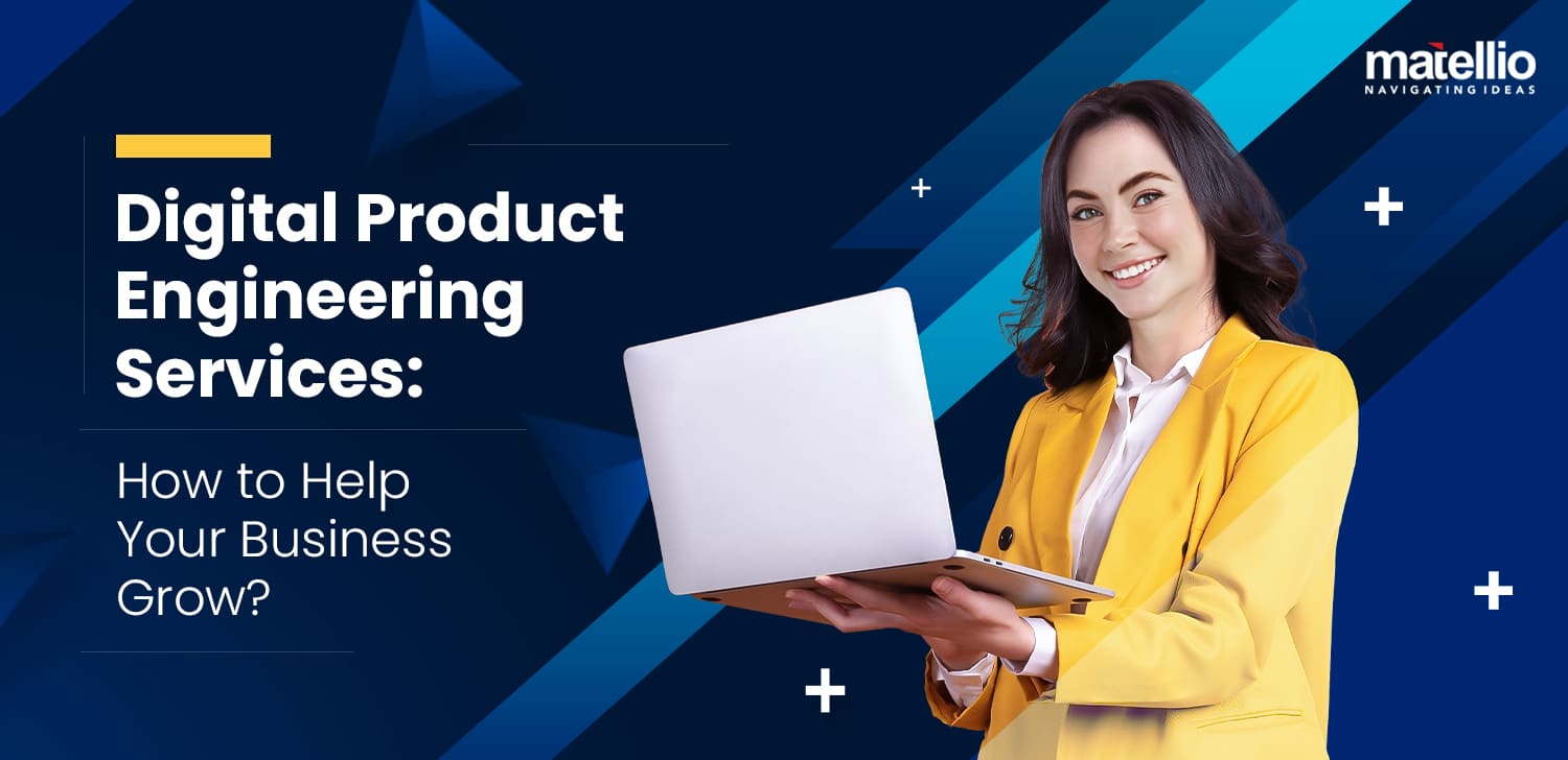 Digital Product Engineering Services: How to Help Your Business Grow ...