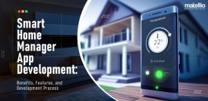 Smart Home Manager App Development: Benefits, Features, and Development ...