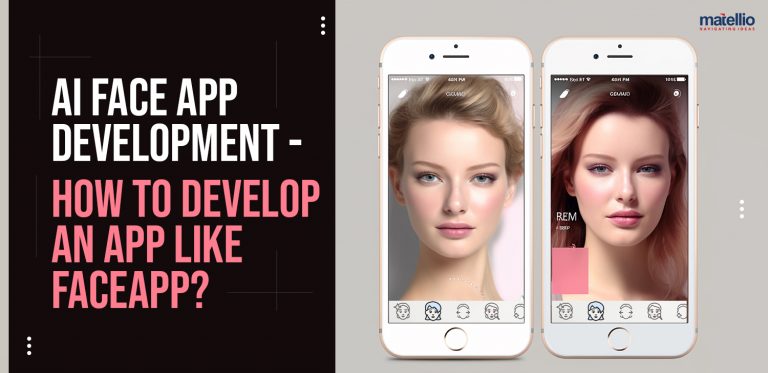AI Face App Development - How to Develop an App Like FaceApp ...