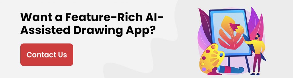 AI-Assisted Drawing App Development - A Complete Guide - Matellio Inc