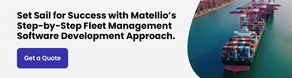 How to Develop Marine Fleet Management Software? - Matellio Inc