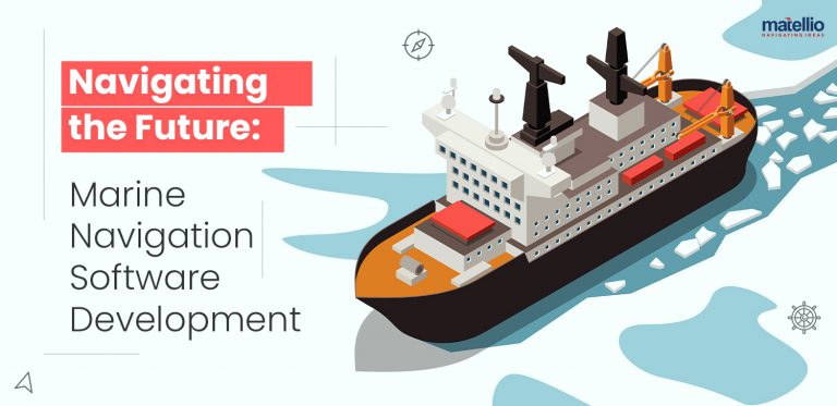 Navigating the Future: Marine Navigation Software Development ...