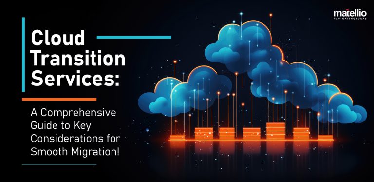 Cloud Transition Services: A Comprehensive Guide to Key Considerations ...