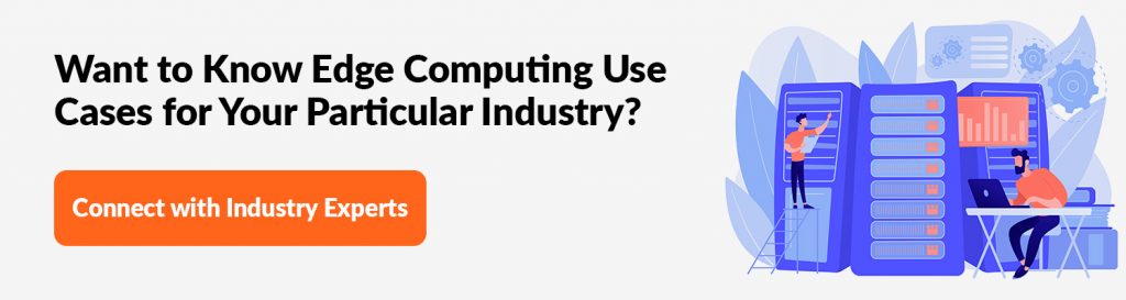 Don’t Miss Out the Top Edge Computing Use Cases of 2024 - Matellio Inc
