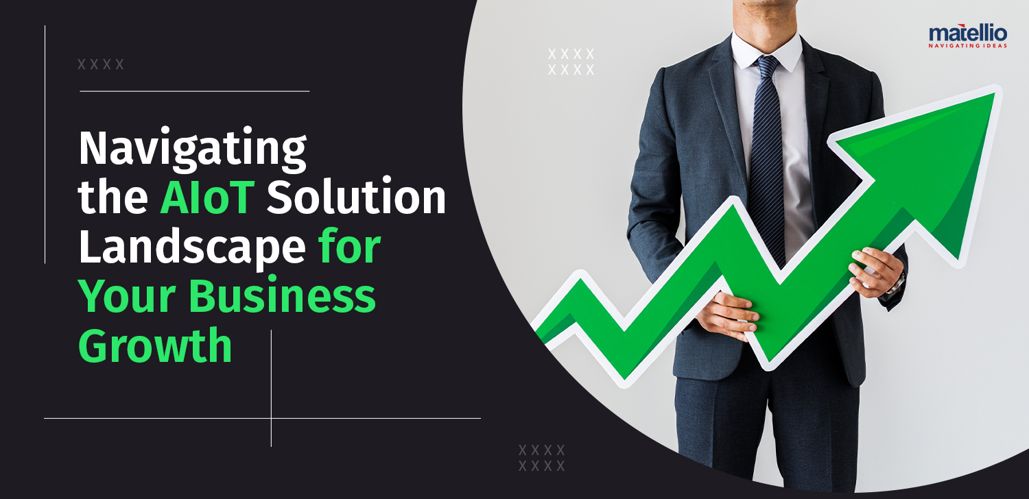 Navigating the AIoT Solution Landscape for Your Business Growth ...