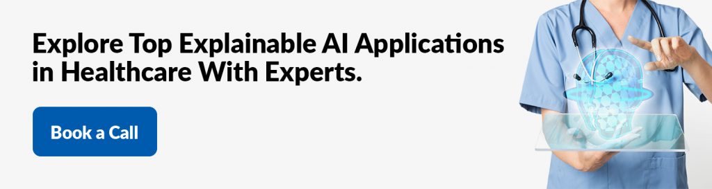Explainable AI in Healthcare: Everything You Need to Know to Get Started - Matellio Inc