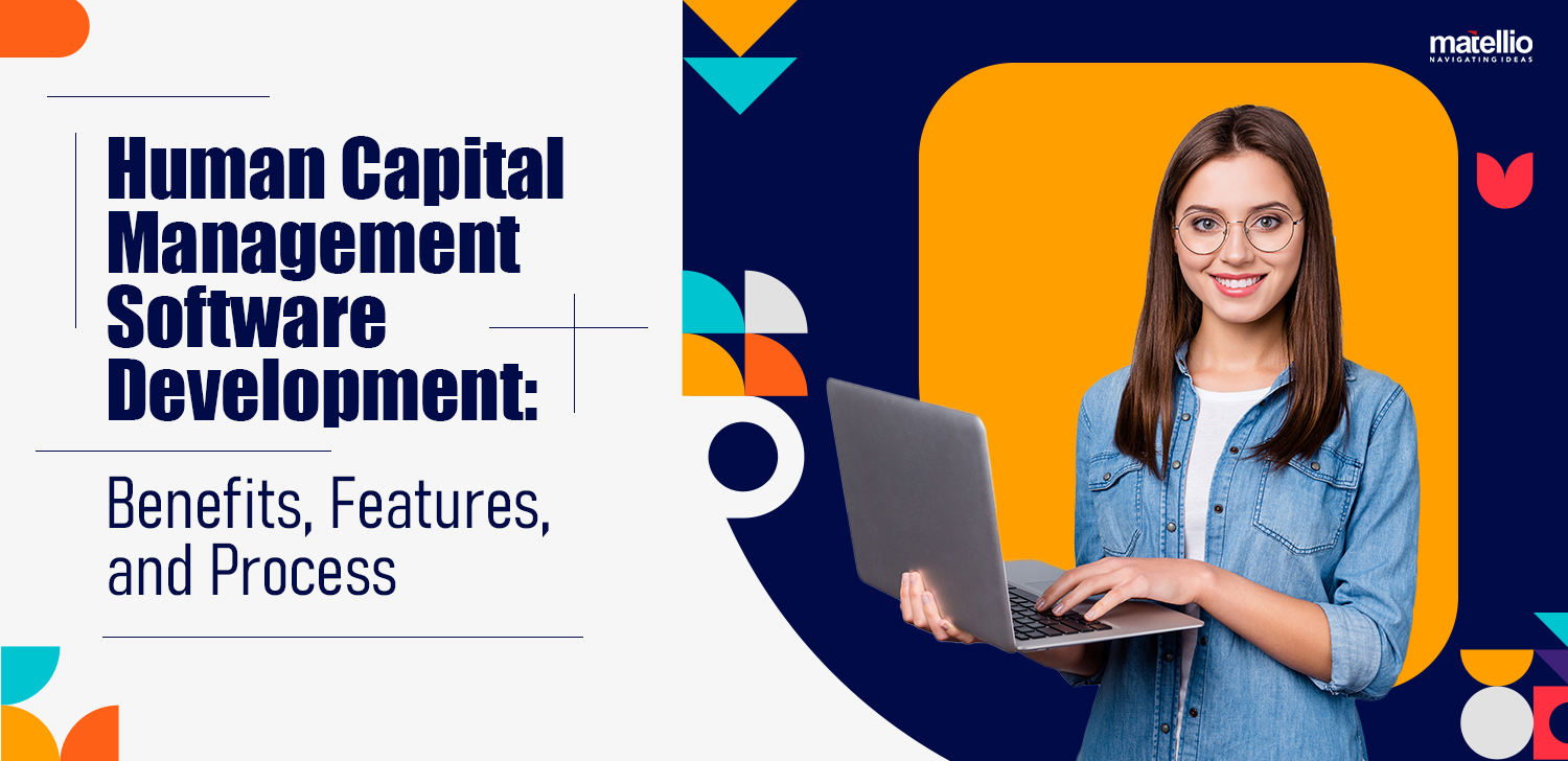 Human Capital Management Software Development: Benefits, Features, and ... Human Capital Management Software Development: Benefits, Features, and ...