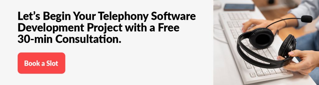 All About Telephony Software Development: Benefits, Key Features, and ...