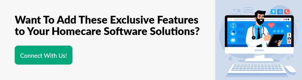 Homecare Software Development: Benefits, Types, Features, and ...