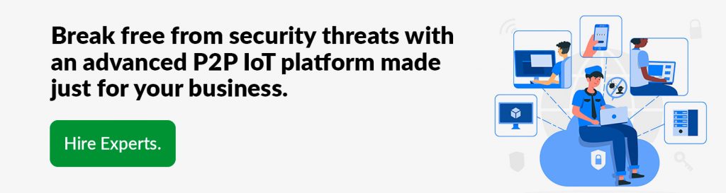 P2P IoT Platform Development: A Complete Starter Pack - Matellio Inc