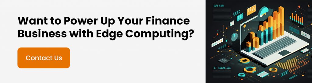 Role of Edge Computing in Financial Services: Top Use Cases & Benefits ...