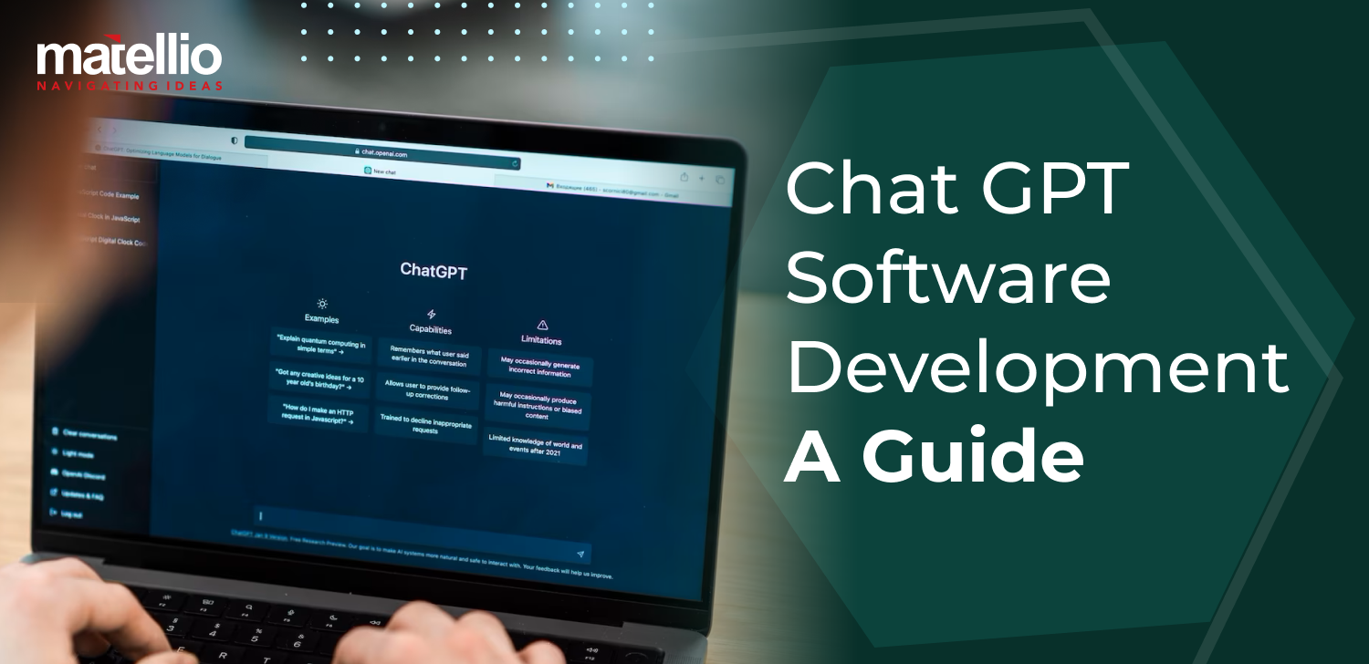 ChatGPT Software Development: A Guide - Matellio Inc ChatGPT Software Development: A Guide - Matellio Inc
