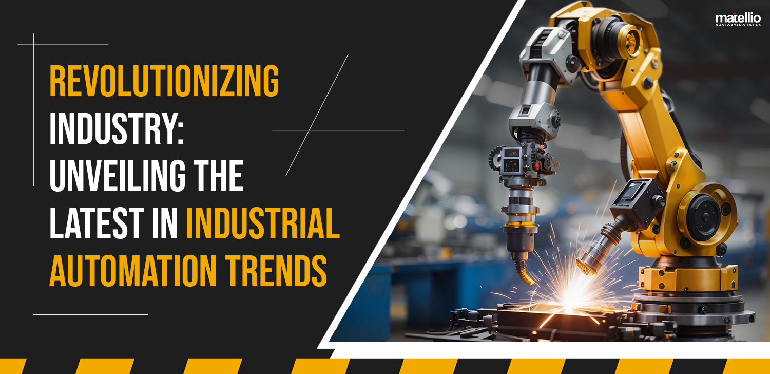 Revolutionizing Industry Unveiling The Latest In Industrial Automation