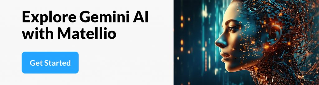 Gemini AI Model: Revolutionizing the Future of AI Technology - Matellio Inc