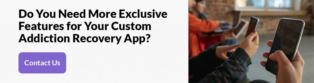 How to Develop a Custom Addiction Recovery App – Features, Development ...