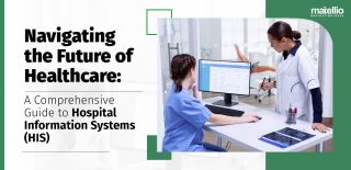 A Comprehensive Guide to Hospital Information Systems - Matellio Inc