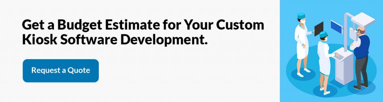 How to Develop Kiosk Software for Healthcare? - Matellio Inc