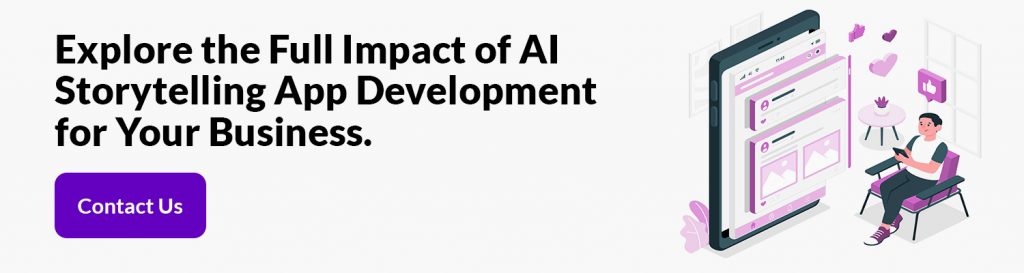 How to Build an AI Storyteller App? - Matellio Inc