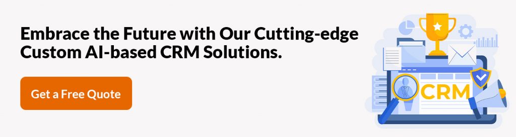 Why AI in CRM is the Key to Future Proofing Your Business - Matellio Inc