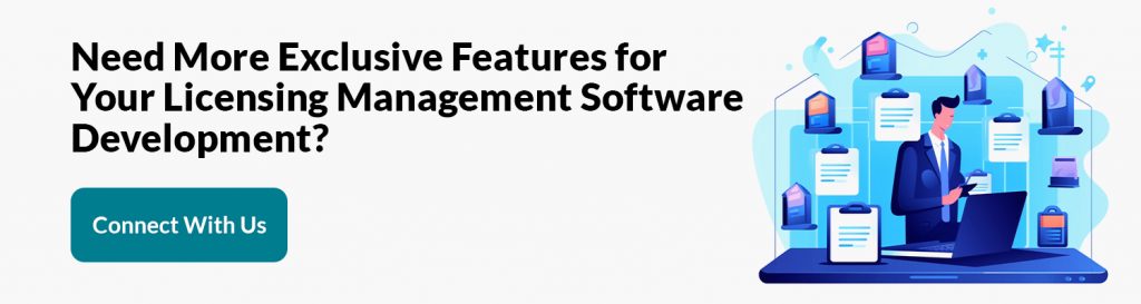Licensing Management Software Development – Benefits, Features and ...