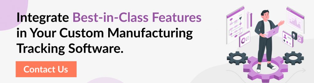 How To Develop a Manufacturing Tracking Software? - Matellio Inc