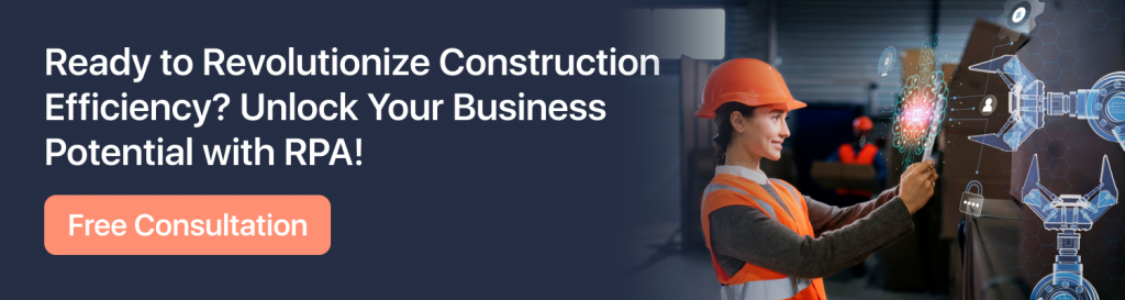 A Guide to Implement RPA in Construction - Matellio Inc