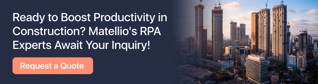 A Guide to Implement RPA in Construction - Matellio Inc