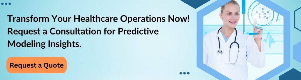 Predictive Modeling in Healthcare: A Deep Dive into Data-Driven ...