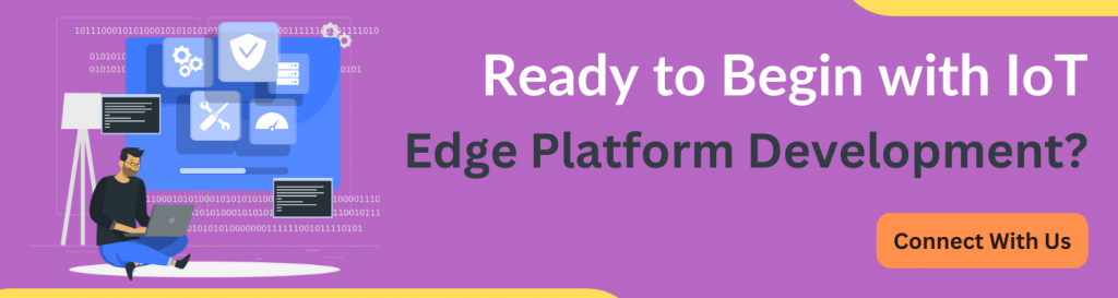 Custom IoT Edge Platform: Unleashing Efficiency and Speed - Matellio Inc