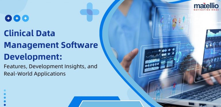 Clinical Data Management Software Development: Features, Development ...