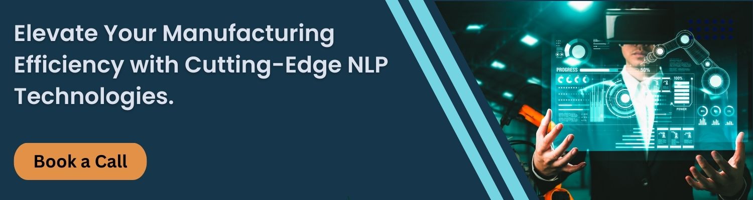 Leveraging NLP in Manufacturing: A Game-Changer for Industry 4.0 ...