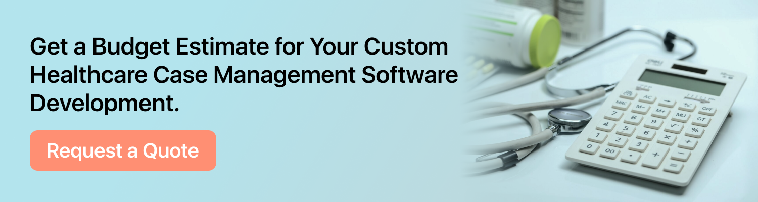 How to Develop Healthcare Case Management Software? - Matellio Inc