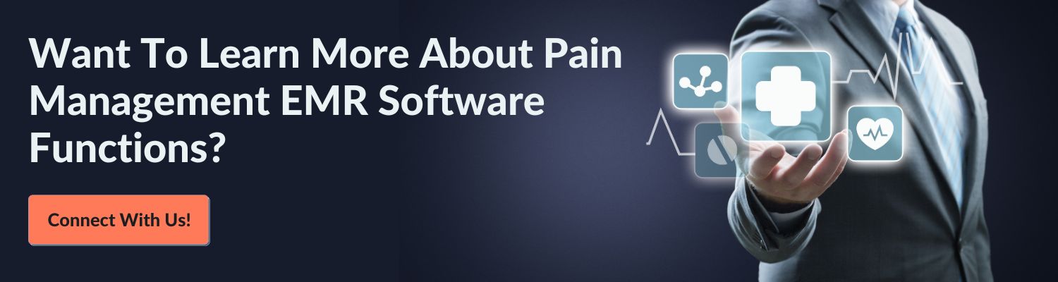 Pain Management EMR Software Development: Benefits, Features, Use Cases ...