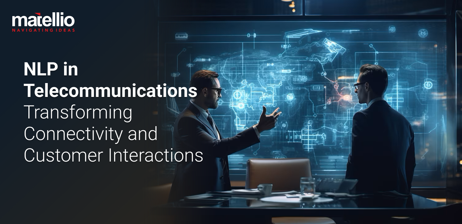 NLP in Telecommunications: Transforming Connectivity and Customer ...