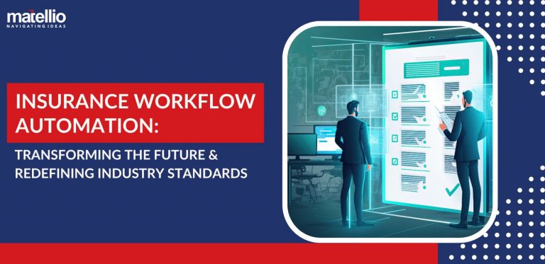 Insurance Workflow Automation: Transforming the Future & Redefining ...