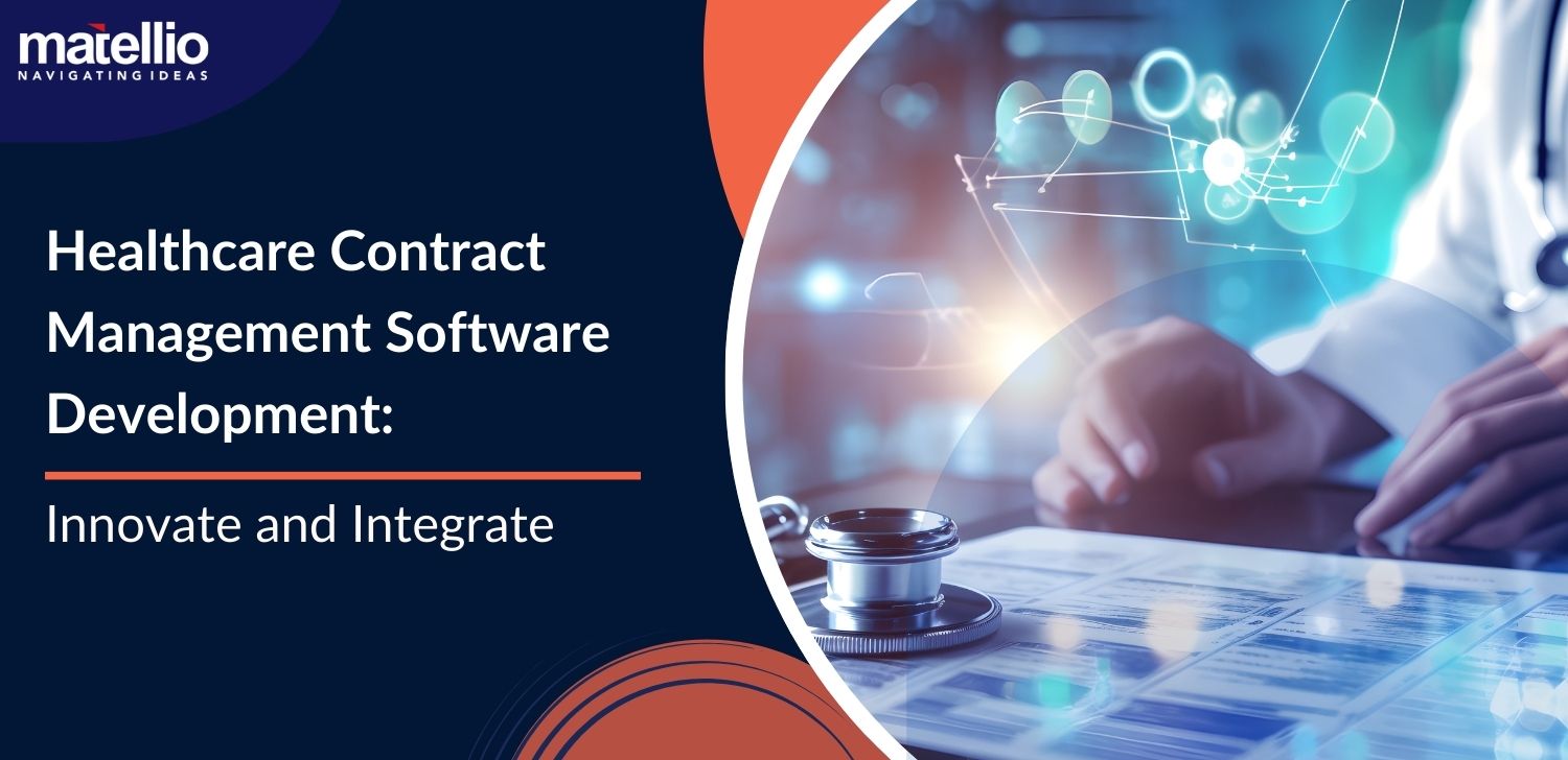Healthcare Contract Management Software Development: Innovate and ...