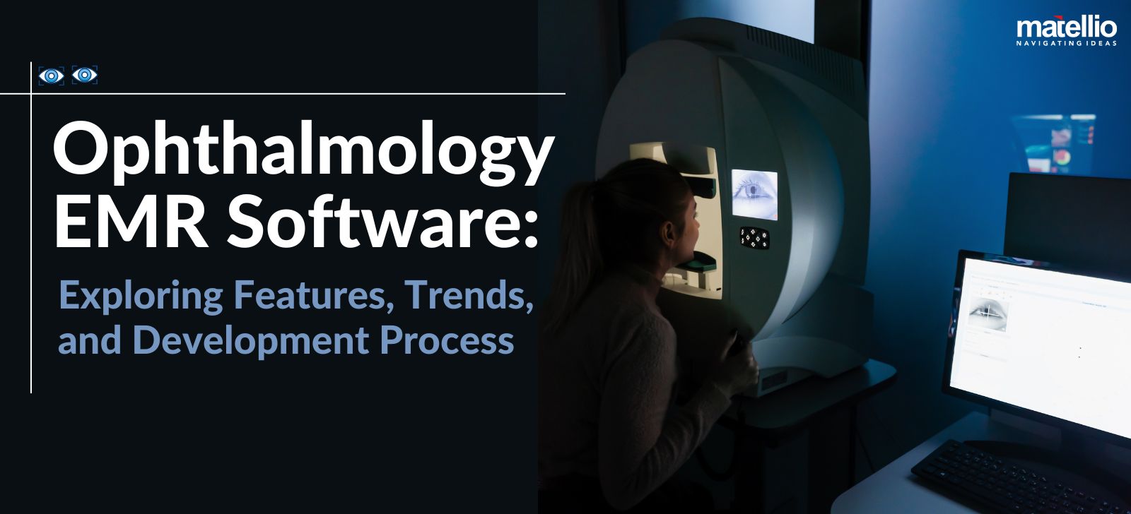 Ophthalmology EMR Software: Exploring Features, Trends, and Development ...