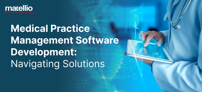 Medical Practice Management Software Development: Navigating Solutions ...