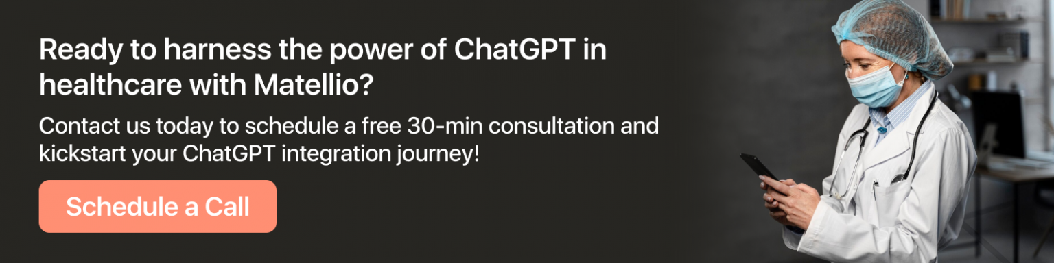 ChatGPT in Healthcare: Top Benefits, Use Cases, and Challenges - Matellio Inc
