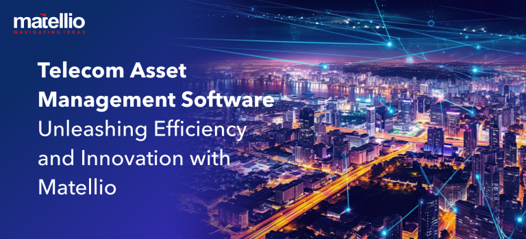 Telecom Asset Management Software: Unleashing Efficiency and Innovation ...