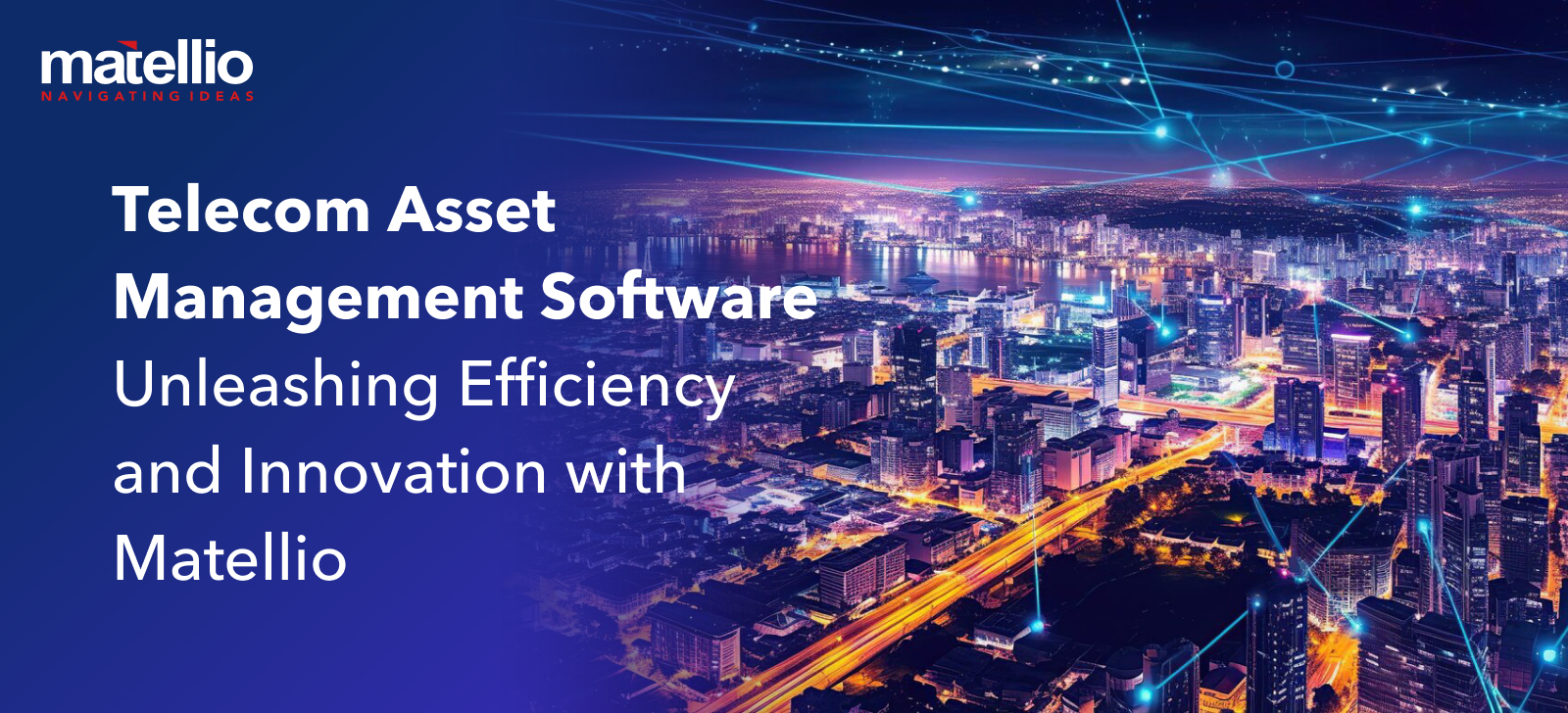 Telecom Asset Management Software: Unleashing Efficiency and Innovation ... Telecom Asset Management Software: Unleashing Efficiency and Innovation ...