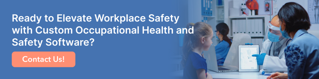 Occupational Health and Safety Software Development: Benefits, Features ...