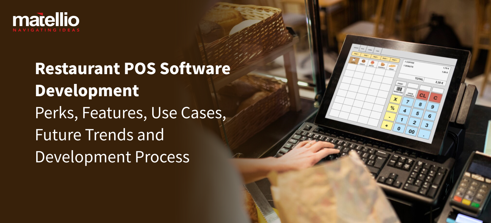 Restaurant POS Software Development: Perks, Features, Use Cases, Future ...