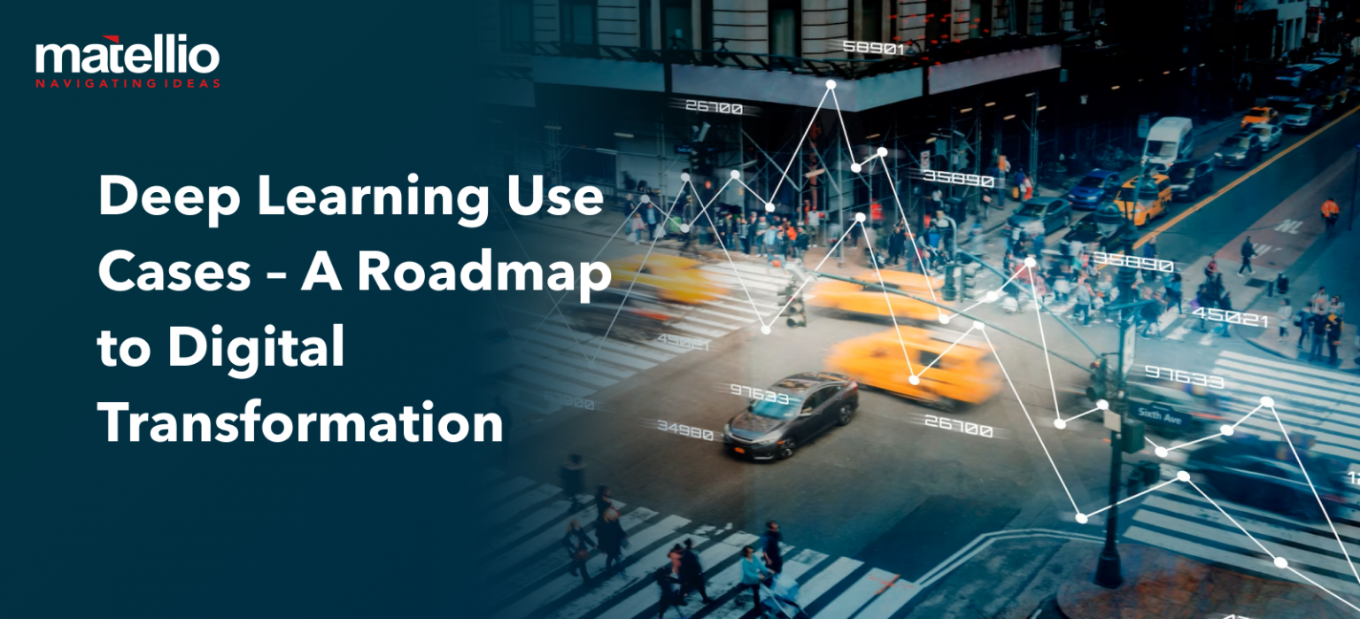 Deep Learning Use Cases – A Roadmap to Digital Transformation ...
