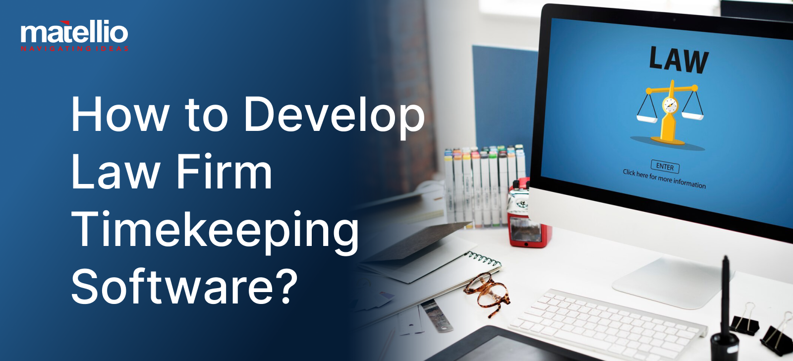 How to Develop Law Firm Timekeeping Software? - Matellio Inc