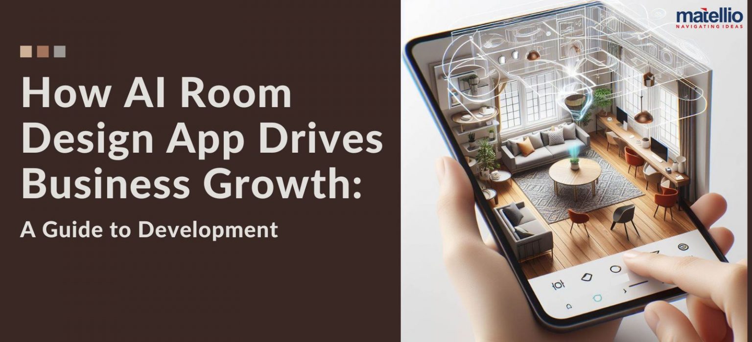How AI Room Design App Drives Business Growth: A Guide to Development ...