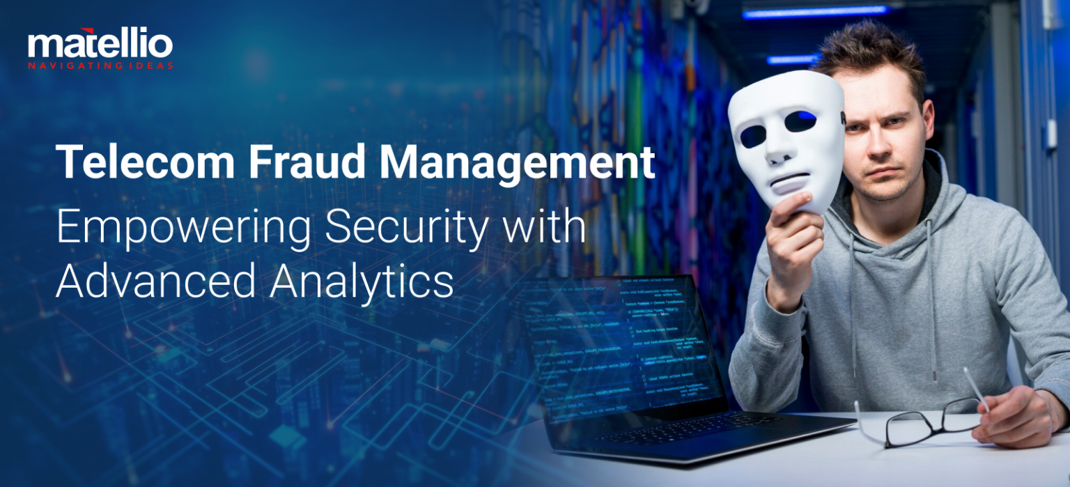 Telecom Fraud Management: Empowering Security with Advanced Analytics ...