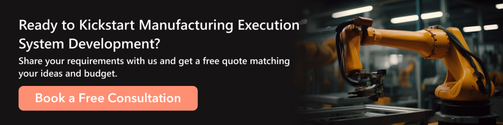 Manufacturing Execution System Development - Features and Cost - Matellio Inc