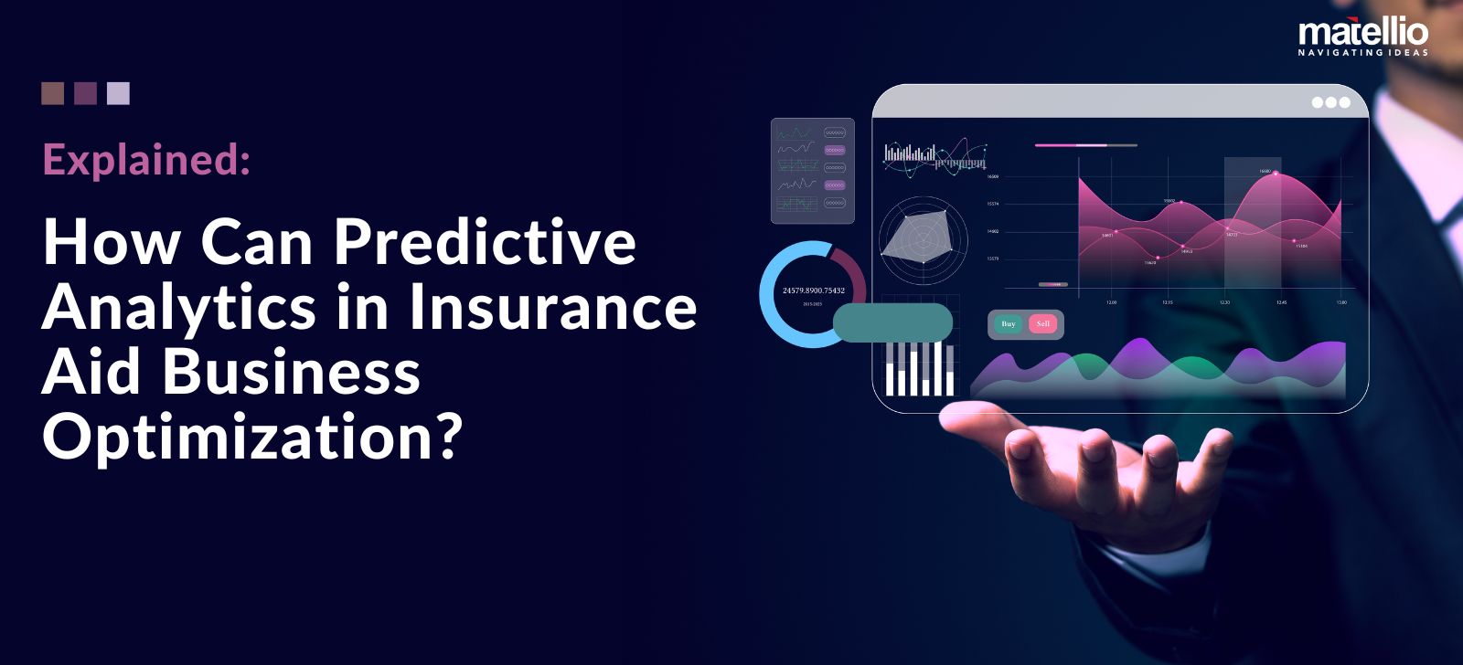 Predictive Analytics in Insurance - Matellio Inc